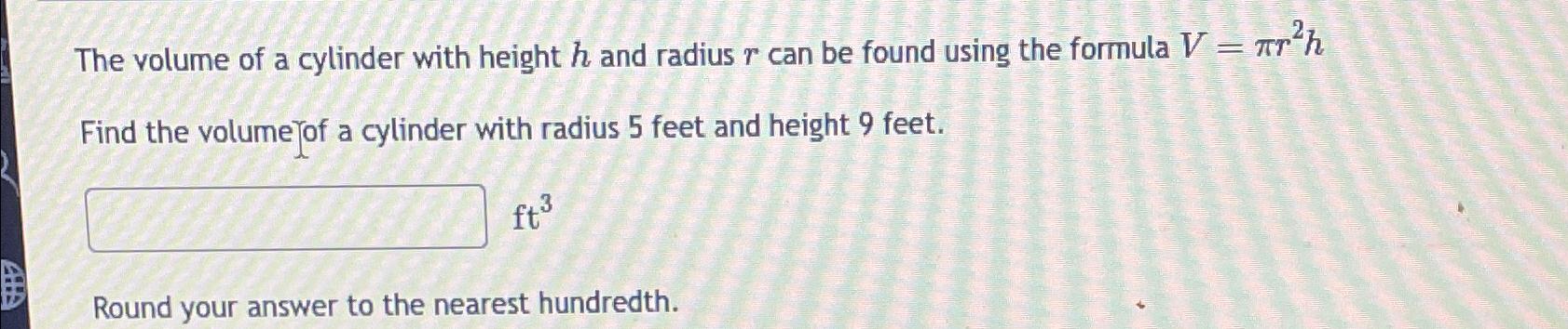 Solved The volume of a cylinder with height h ﻿and radius r | Chegg.com