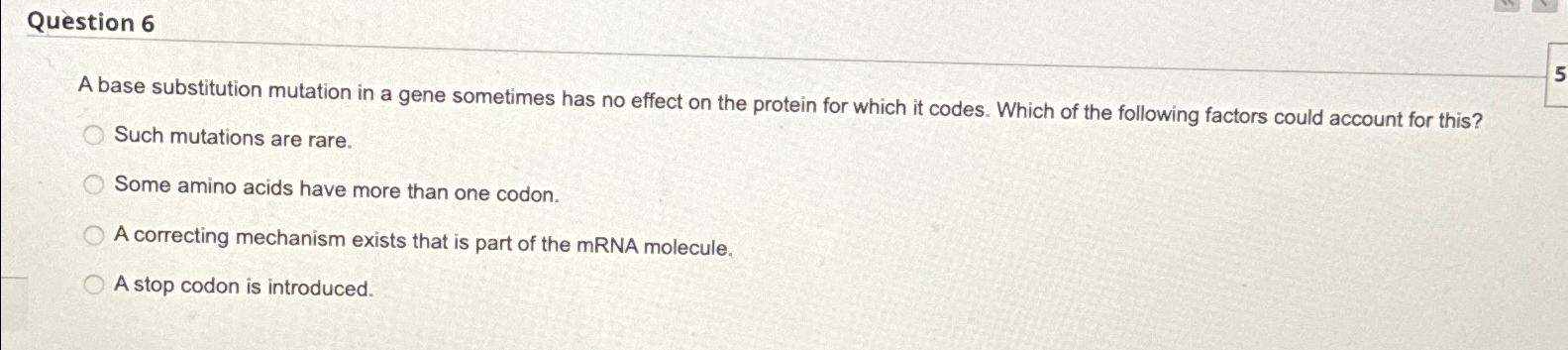 Solved Question 6A base substitution mutation in a gene | Chegg.com