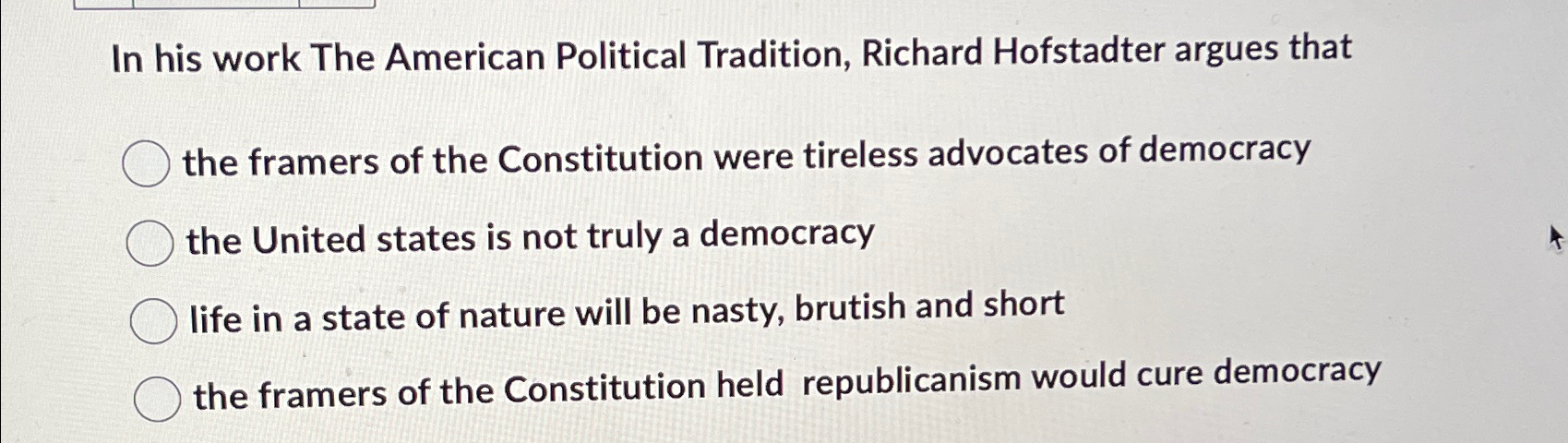 Solved In his work The American Political Tradition, Richard | Chegg.com