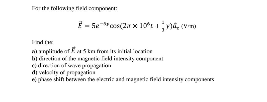 Solved For the following field | Chegg.com