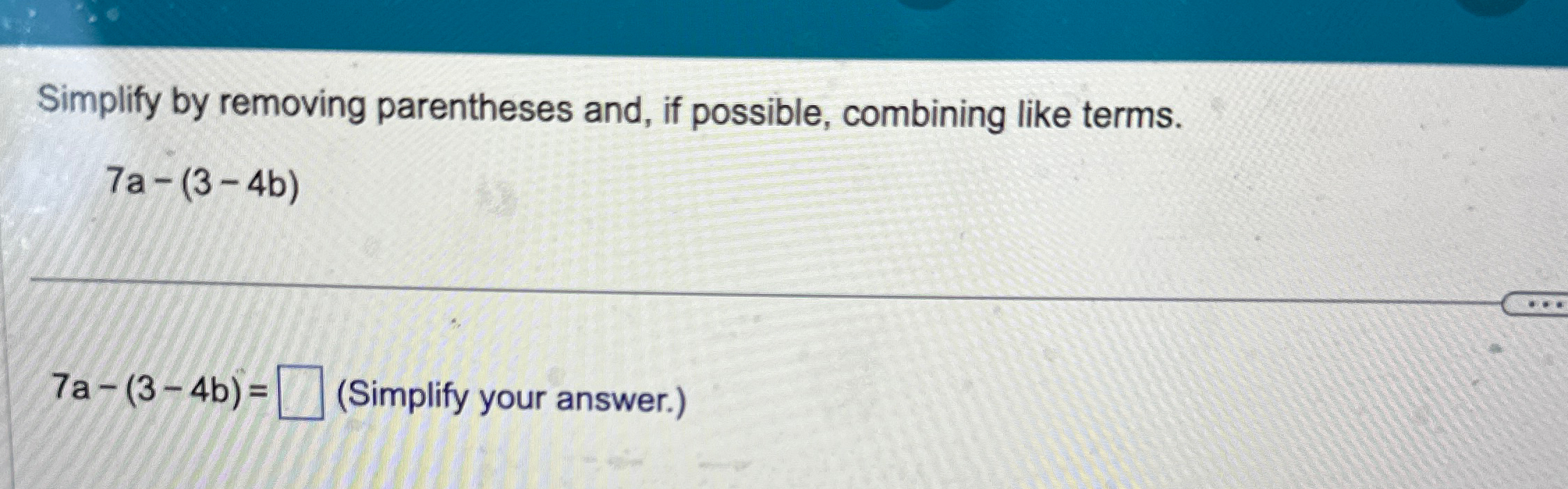 Solved Simplify by removing parentheses and, if possible, | Chegg.com