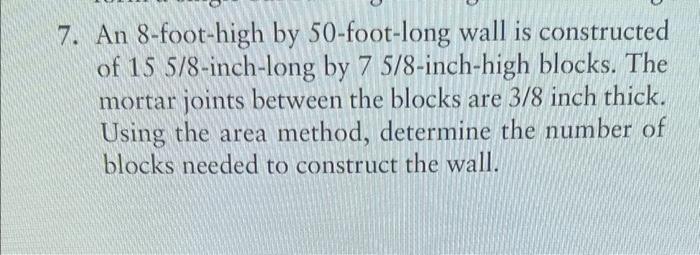 7. An 8-foot-high by 50 -foot-long wall is | Chegg.com