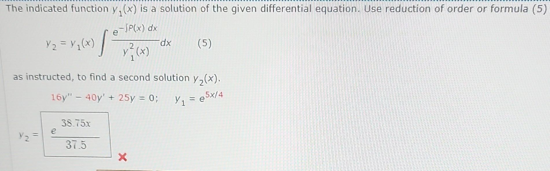 Solved The indicated function y1(x) is a solution of the | Chegg.com