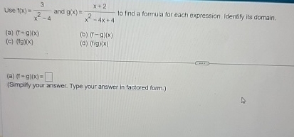 Solved Use f(x)=3x2-4 ﻿and g(x)=x+2x2-4x+4 ﻿to find a | Chegg.com