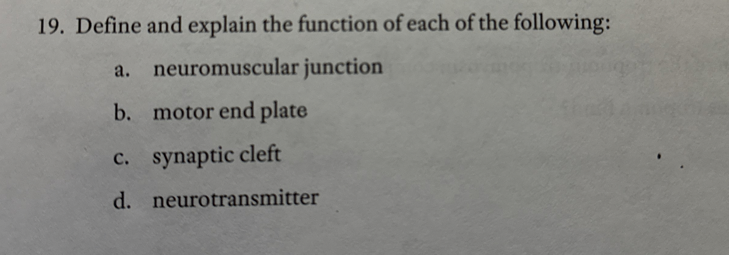 Solved Define and explain the function of each of the | Chegg.com