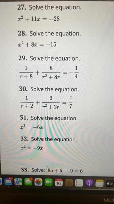 Solved 27. Solve the equation. x2+11x=−28 28. Solve the | Chegg.com