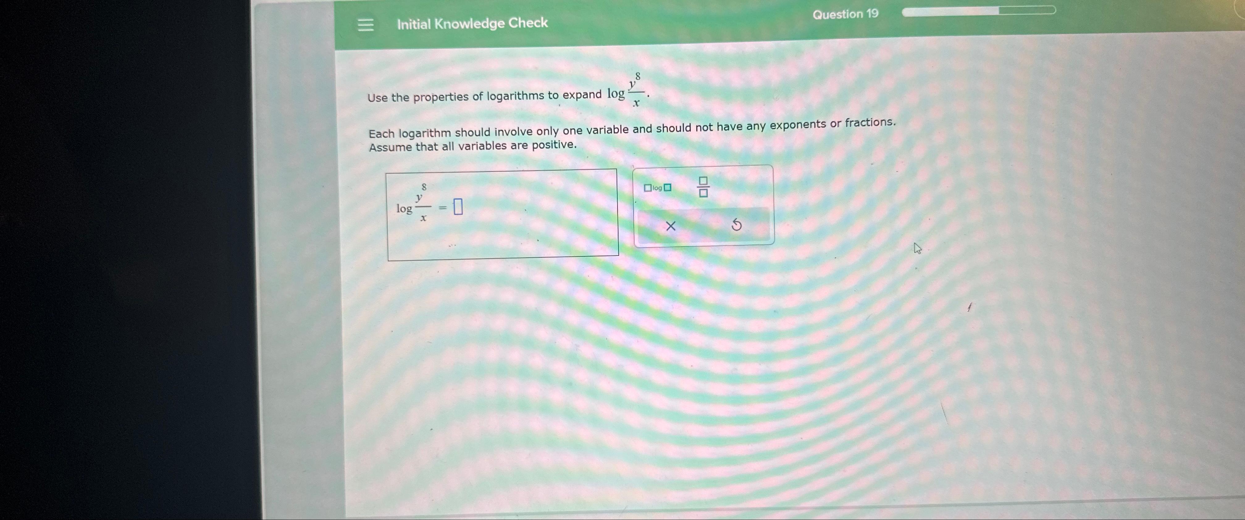 Solved Initial Knowledge CheckQuestion 19Use the properties | Chegg.com Solved Initial Knowledge CheckQuestion 19Use the properties | Chegg.com