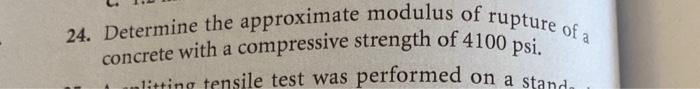 Solved 24. Determine the approximate modulus of rupture of | Chegg.com