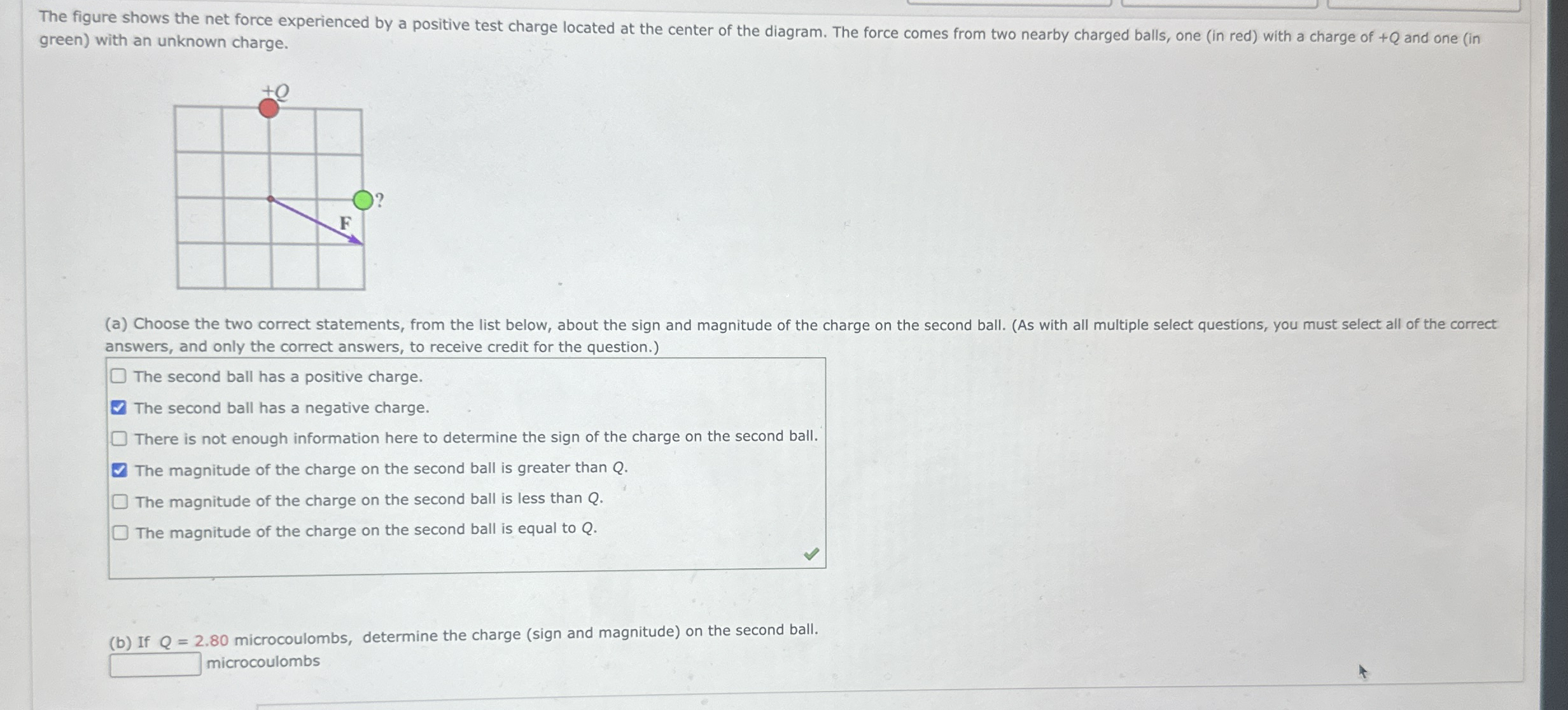 green) ﻿with an unknown charge. (a) ﻿Choose the two | Chegg.com