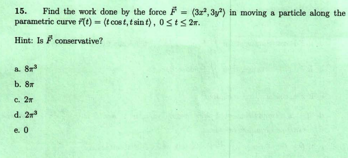 Solved Find the work done by the force vec(F)=(:3x2,3y2:) | Chegg.com