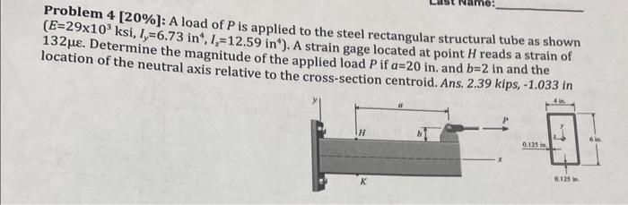 Solved Problem 4 [20\%]: A load of P is applied to the steel | Chegg.com