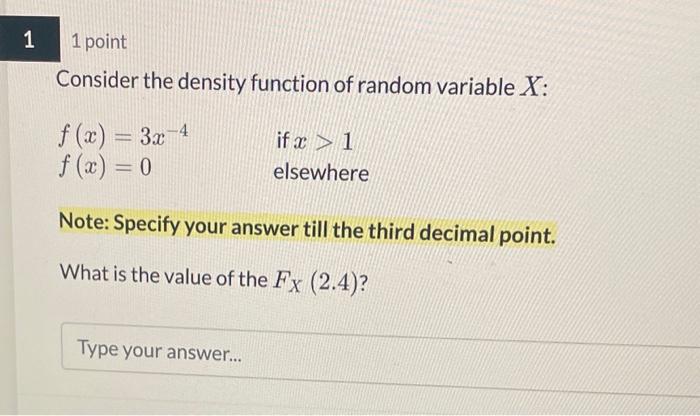 Solved Consider the density function of random variable X : | Chegg.com