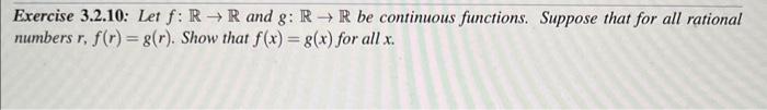 Solved Exercise 3.2.10: Let f:R→R and g:R→R be continuous | Chegg.com