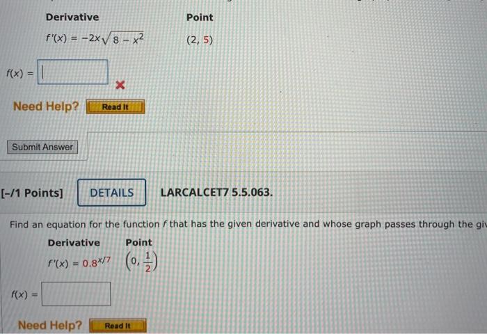 Solved Derivative Point f′(x)=−2x8−x2(2,5) f(x)= [-/1 | Chegg.com