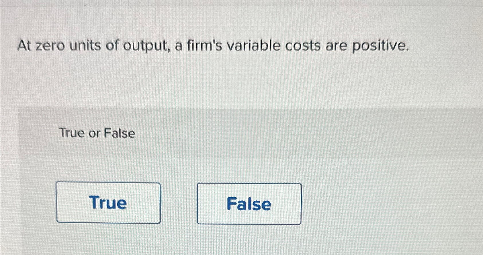 Solved At zero units of output, a firm's variable costs are | Chegg.com