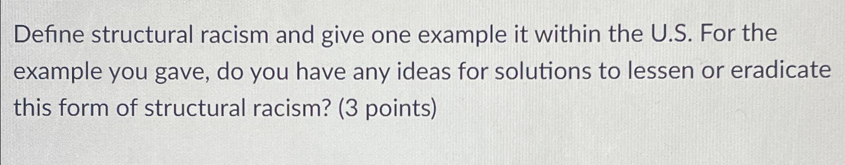 Solved Define structural racism and give one example it | Chegg.com