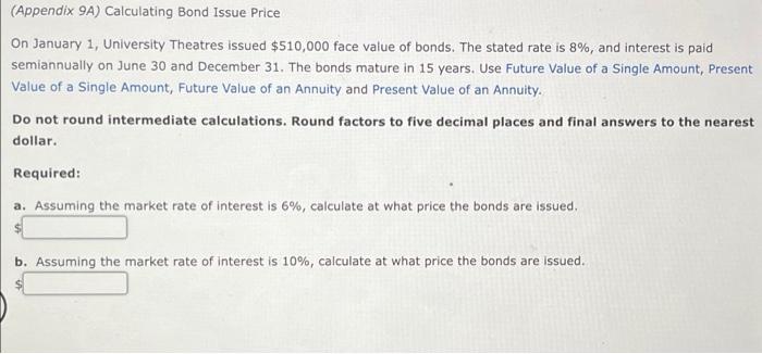 Solved (Appendix 9A) Calculating Bond Issue Price On January | Chegg.com