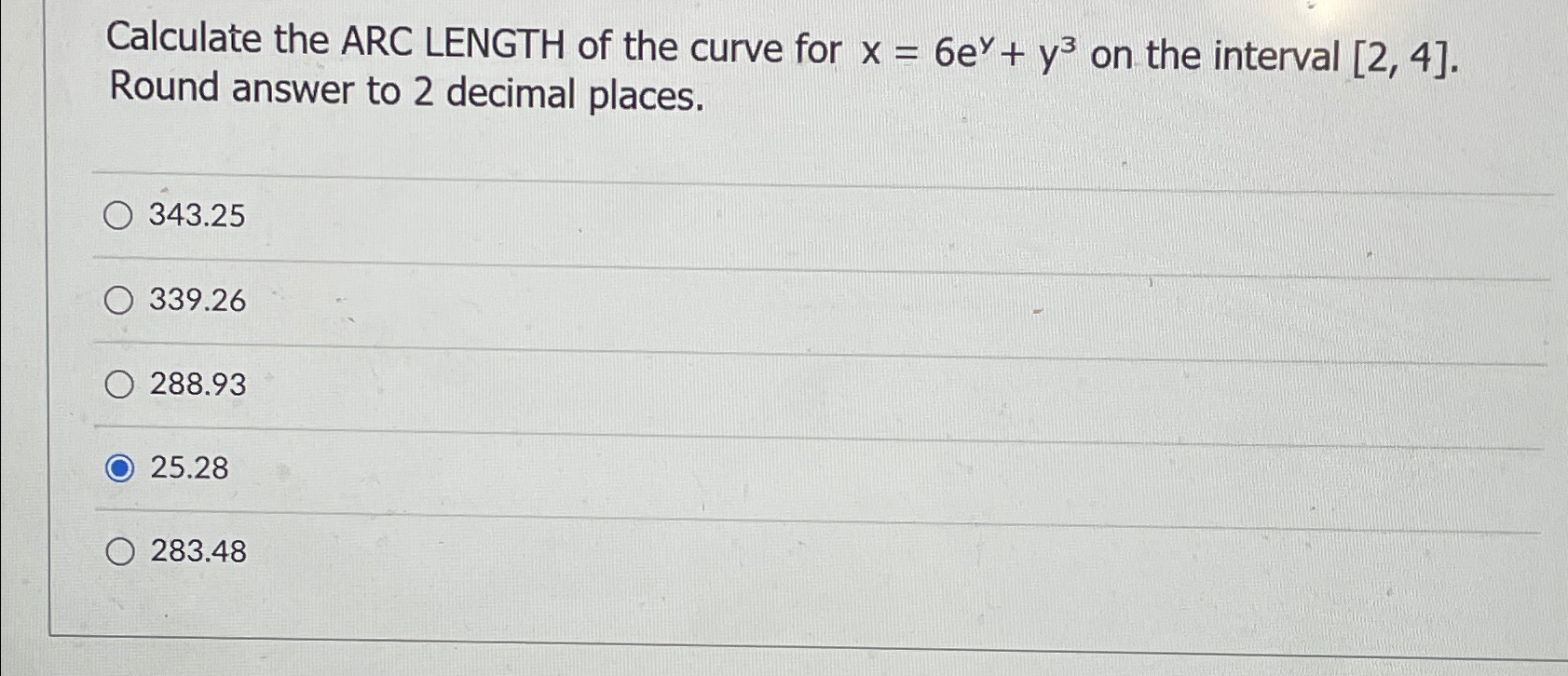 Solved Calculate the ARC LENGTH of the curve for x=6ey+y3 | Chegg.com