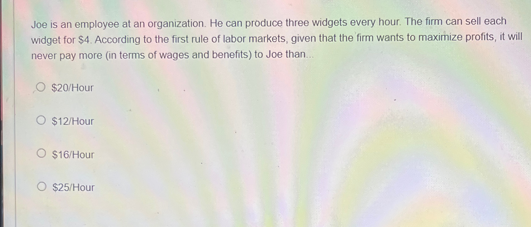 Solved Joe is an employee at an organization. He can produce | Chegg.com