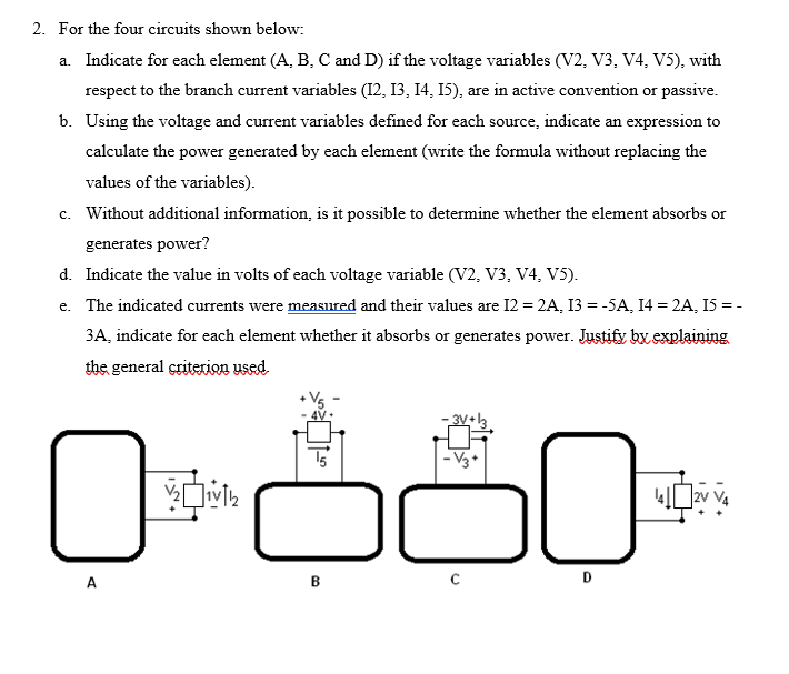 Solved For the four circuits shown below:a. ﻿Indicate for | Chegg.com