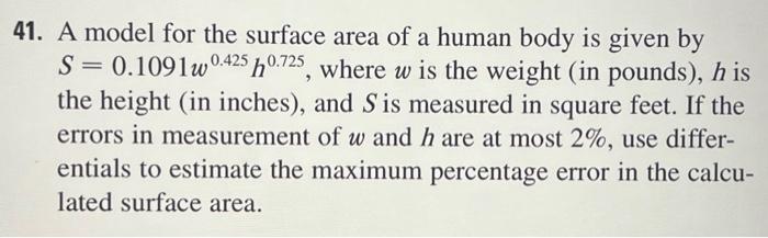 Solved 41. A model for the surface area of a human body is | Chegg.com