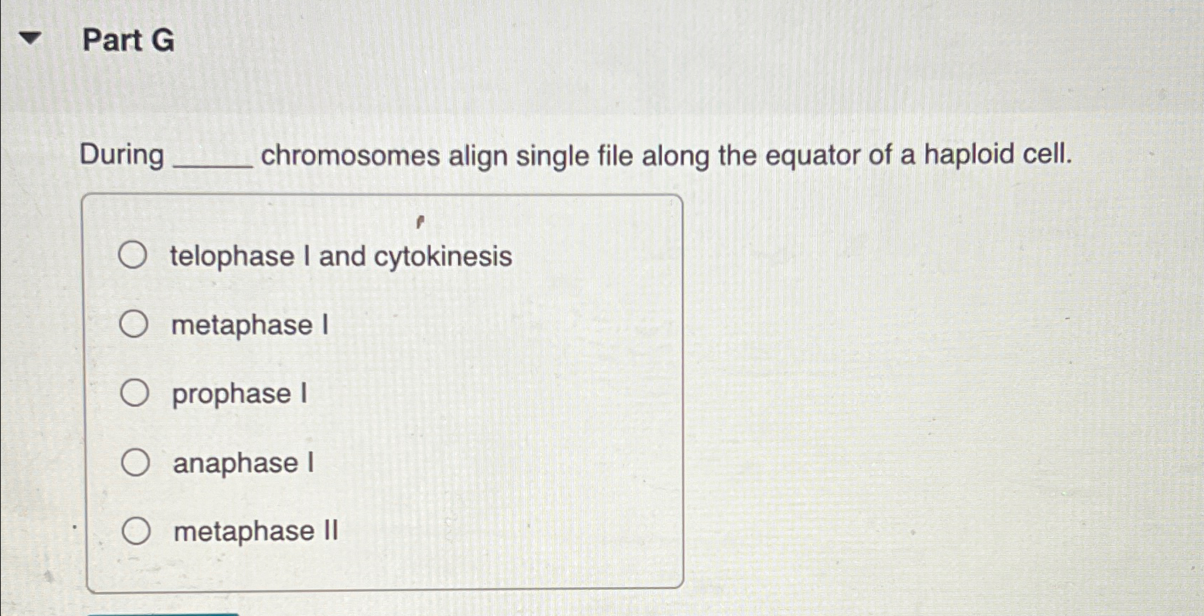Solved Part GDuring q, ﻿chromosomes align single file along | Chegg.com