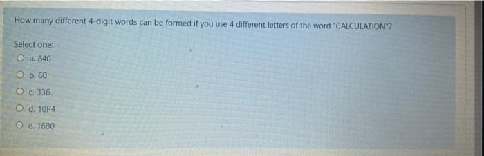 Solved How many different 4-digit words can be formed if you | Chegg.com