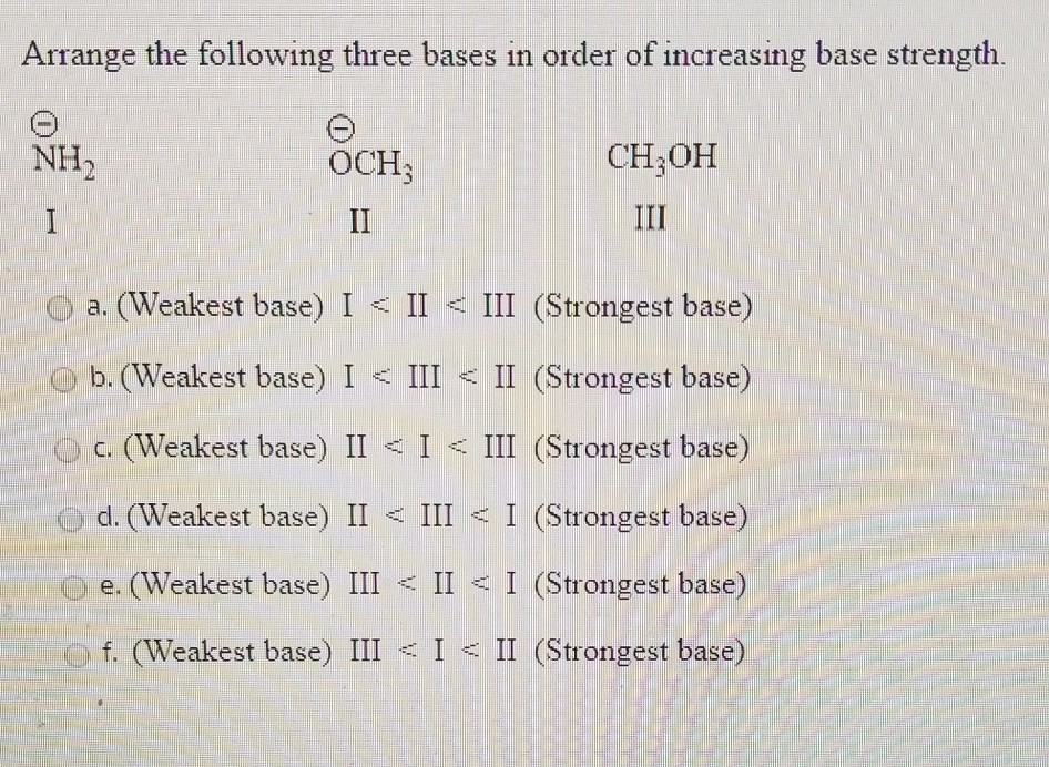 Solved Arrange the following three bases in order of | Chegg.com