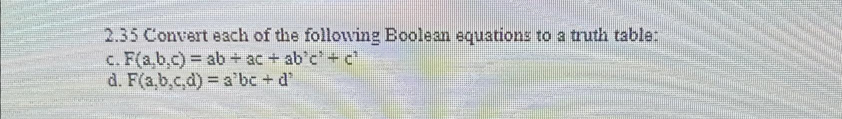 Solved 2.35 ﻿Convert each of the following Boolean equations | Chegg.com