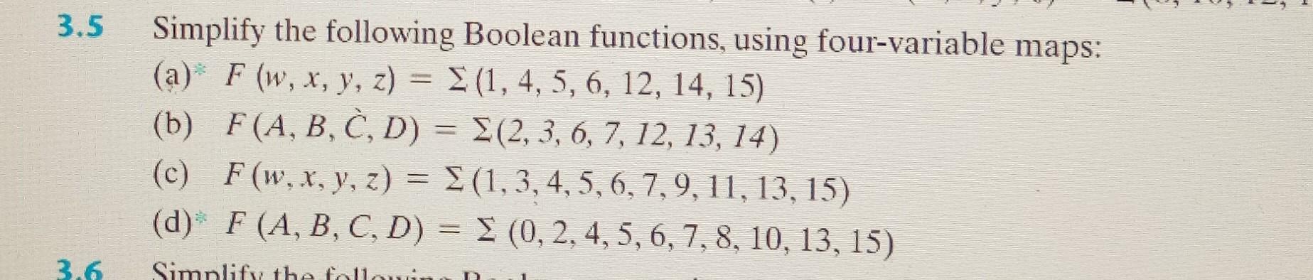 Solved 3.5 Simplify the following Boolean functions, using | Chegg.com