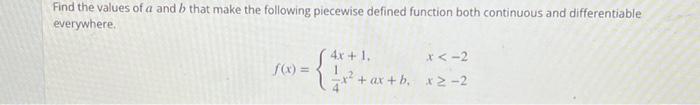 Solved Find the values of a and b that make the following | Chegg.com