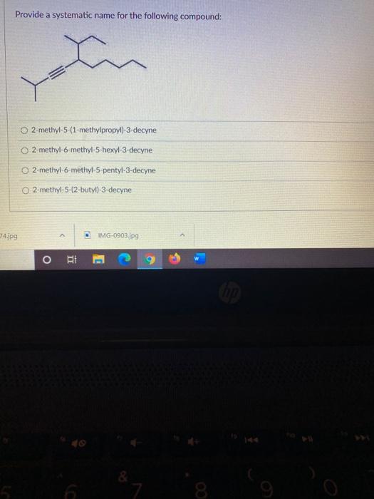 Solved Provide a systematic name for the following compound: | Chegg.com