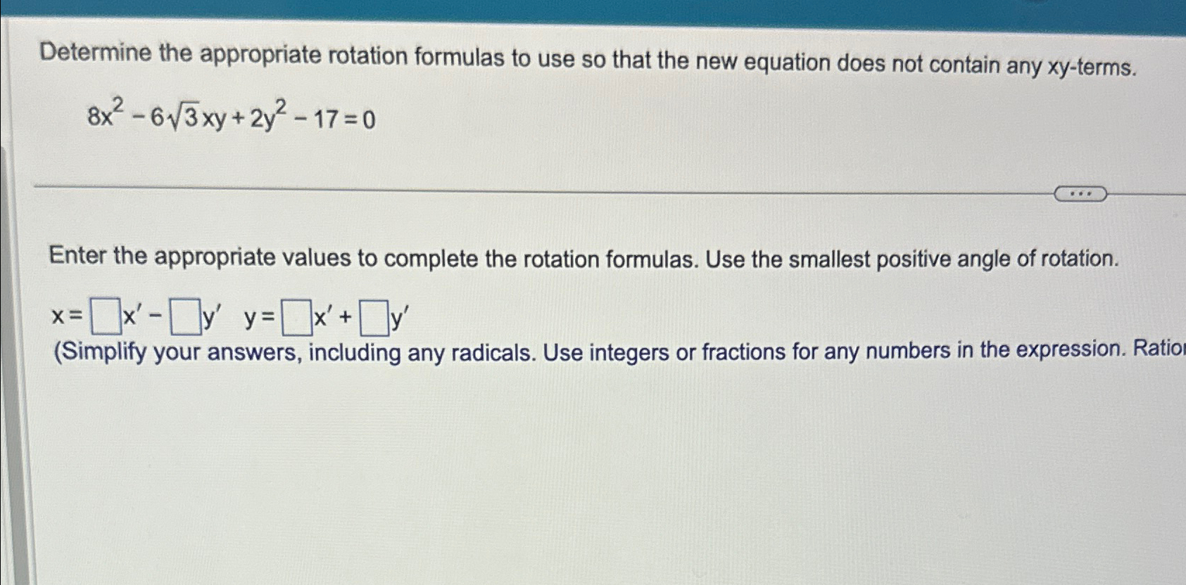 Solved Determine the appropriate rotation formulas to use so | Chegg.com