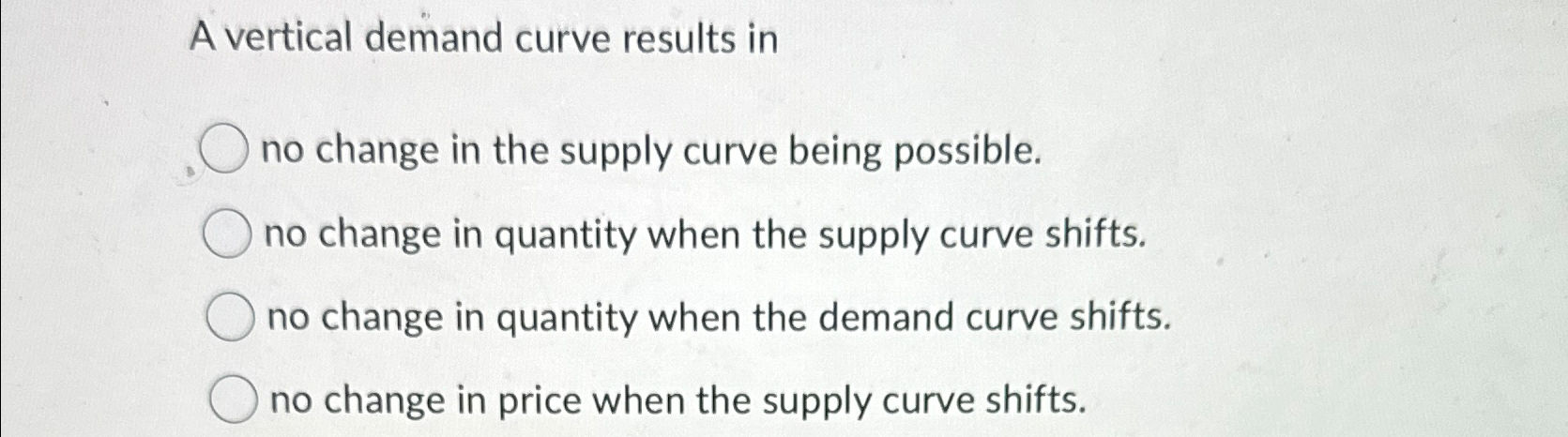 Solved A vertical demand curve results inno change in the | Chegg.com