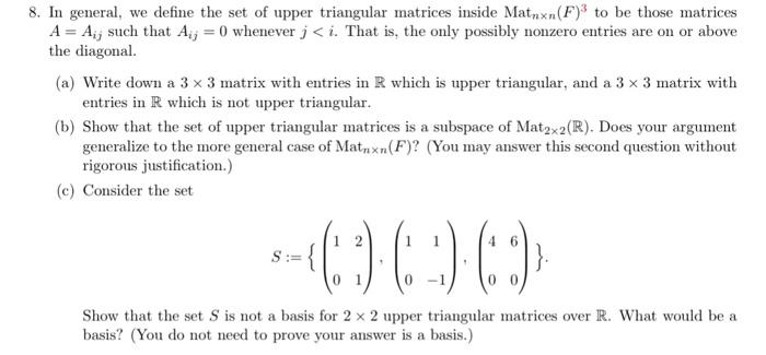 Solved 8. In general, we define the set of upper triangular | Chegg.com