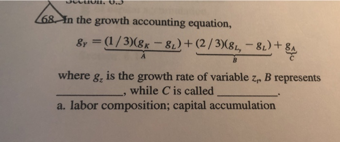 Solved C.. 68 In the growth accounting equation, 8y | Chegg.com