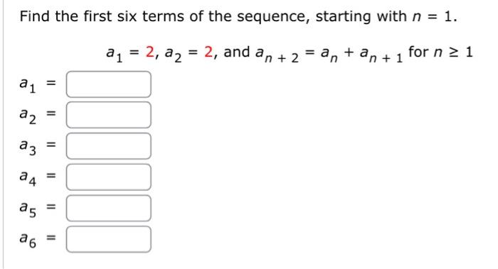 Solved Find the first six terms of the sequence, starting | Chegg.com