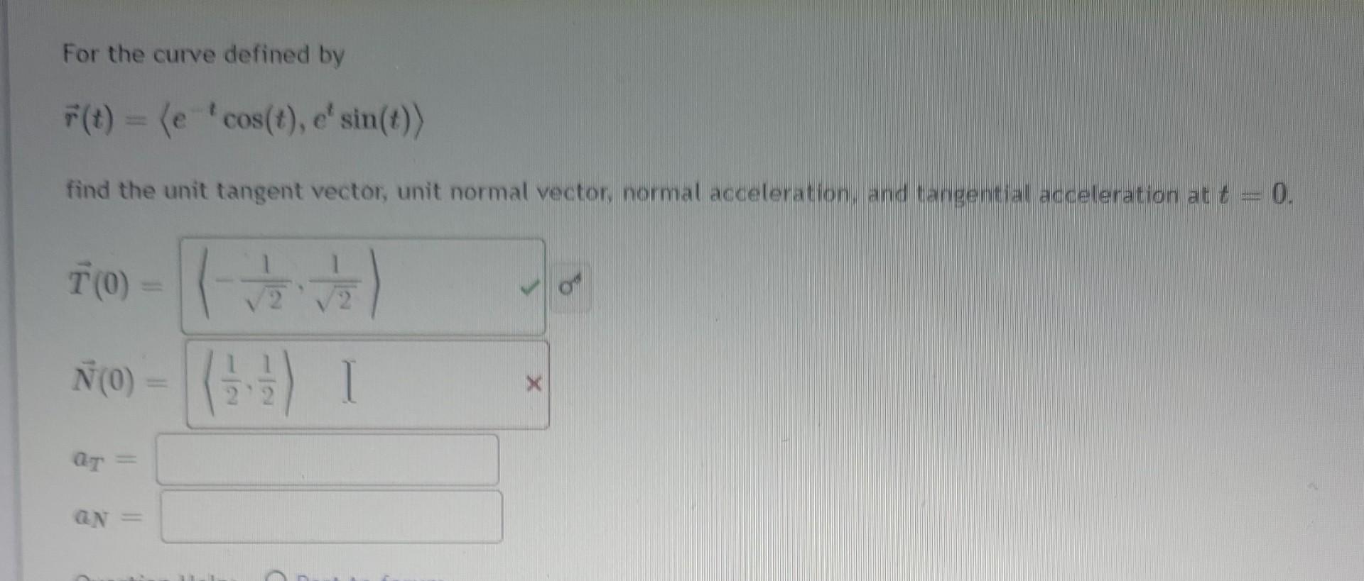 Solved For the curve defined by r(t)= e−tcos(t),etsin(t) | Chegg.com