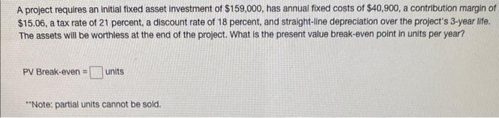 Solved A project requires an initial fixed asset investment | Chegg.com