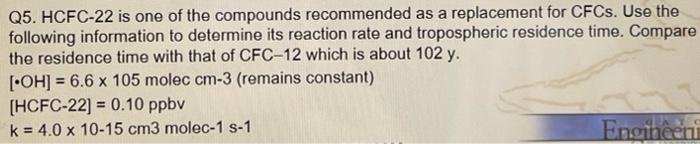 Solved HCFC-22 is one of the compounds recommended as a | Chegg.com