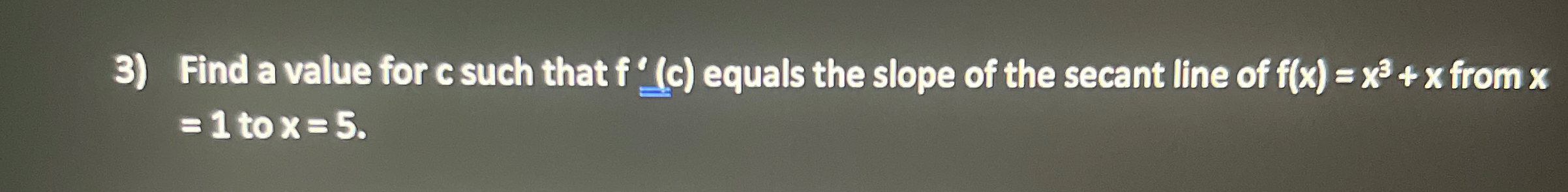 Solved Find a value for c such that f' (c) ﻿equals the slope | Chegg.com