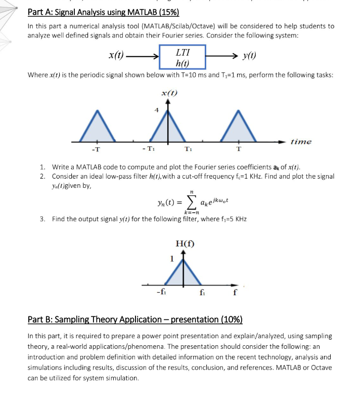 Part A: Signal Analysis using MATLAB (15%) In this | Chegg.com