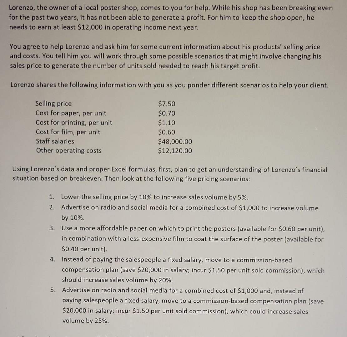 Lorenzo, the owner of a local poster shop, comes to | Chegg.com