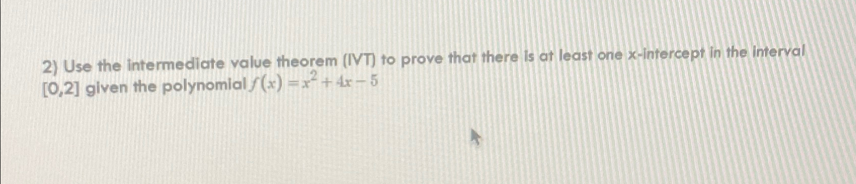 Use The Intermediate Value Theorem Ivt ﻿to Prove