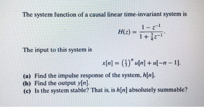 Solved The system function of a causal linear time-invariant | Chegg.com