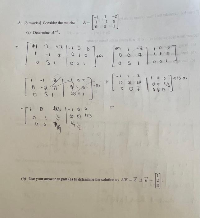 Solved 8. [8 marks] Consider the matrix: A=⎣⎡−1101−15−291⎦⎤. | Chegg.com