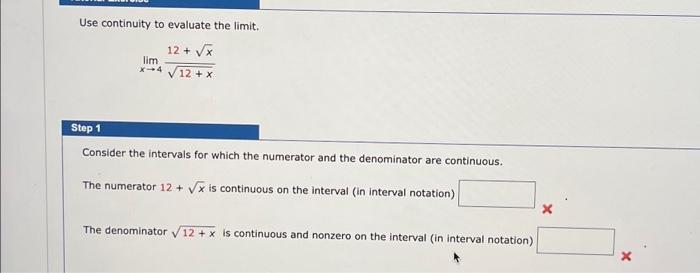 Solved Use continuity to evaluate the limit. 12 + √x lim | Chegg.com