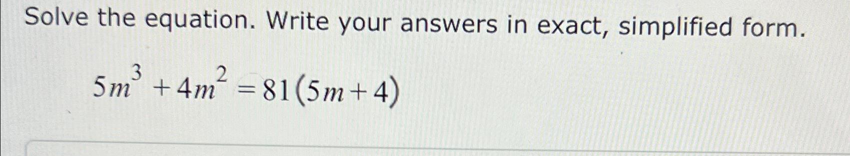 Solved Solve the equation. Write your answers in exact, | Chegg.com