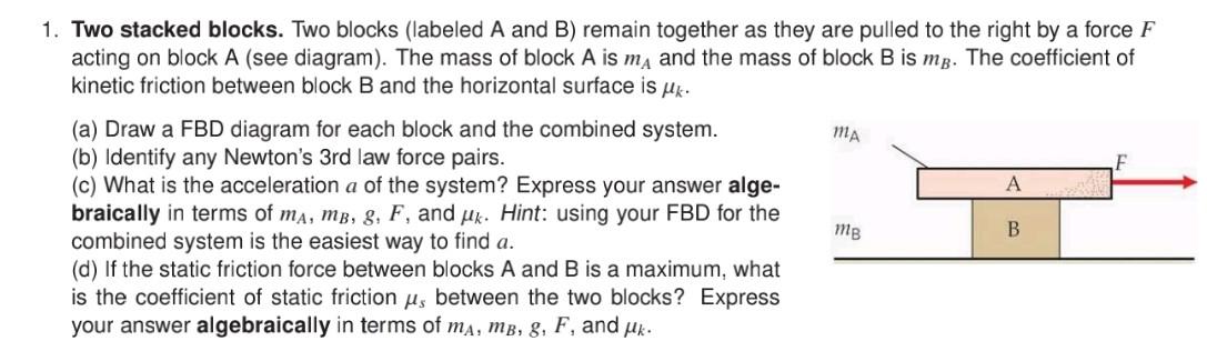 Solved 1. Two stacked blocks. Two blocks (labeled A and B) | Chegg.com