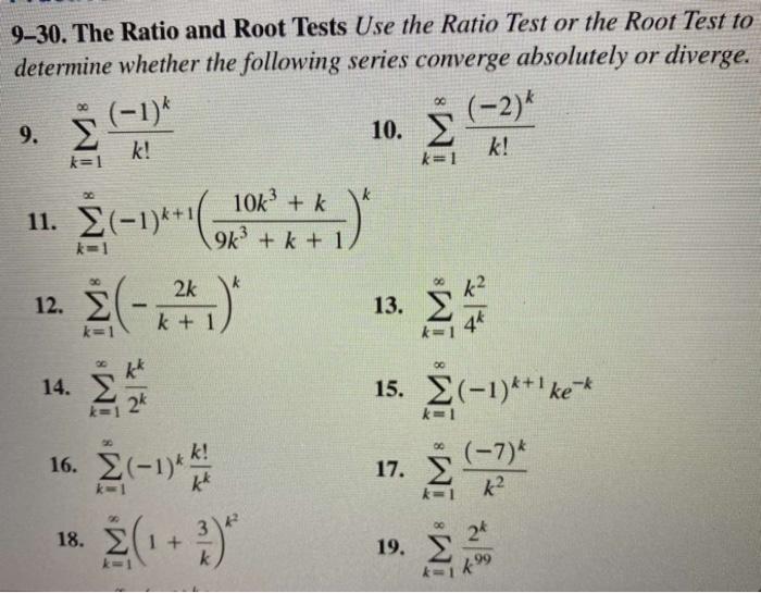 Solved 9–30. The Ratio and Root Tests Use the Ratio Test or | Chegg.com